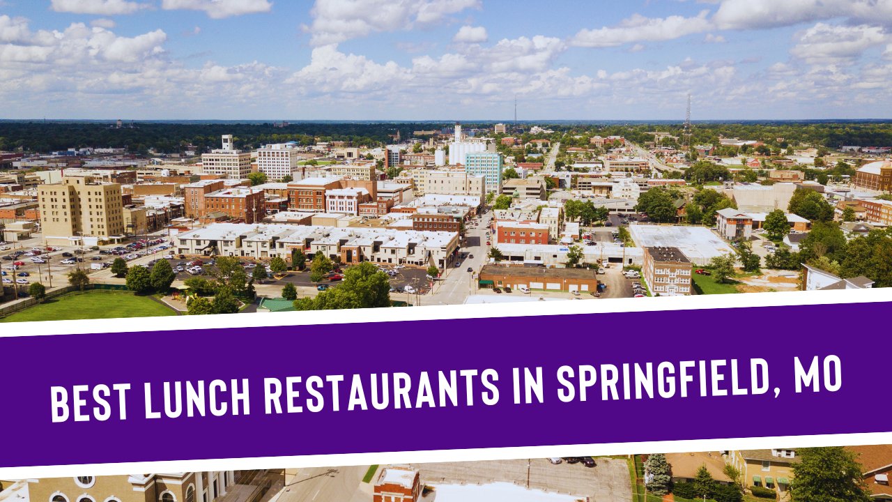 5 Must Try Lunch Restaurants in Springfield, MO - Discover Springfield, MO