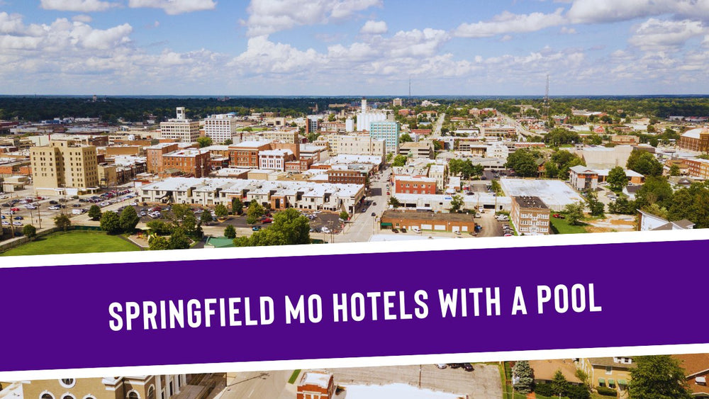 8 Springfield MO Hotels with a Pool - Discover Springfield, MO
