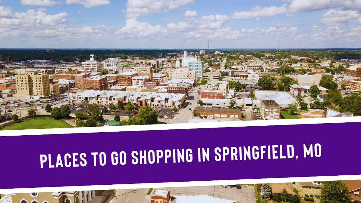 9 Best Places to Go Shopping in Springfield, MO - Discover Springfield, MO